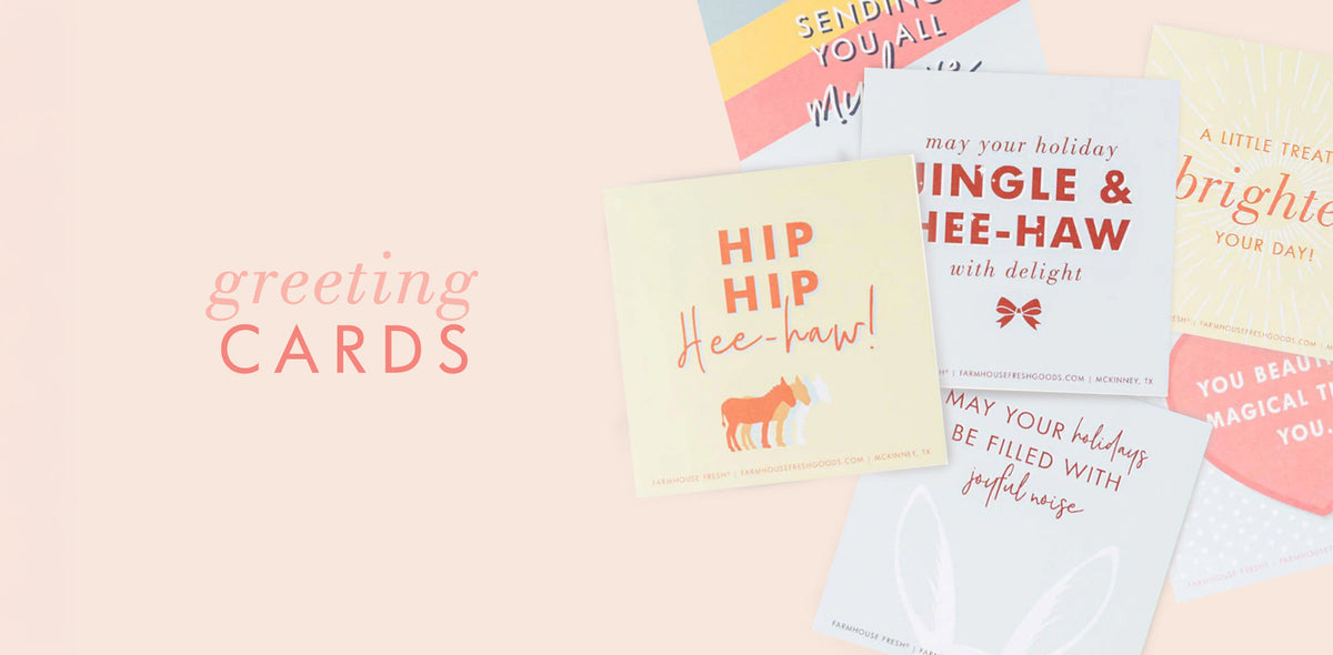 Greeting Cards – FarmHouse Fresh