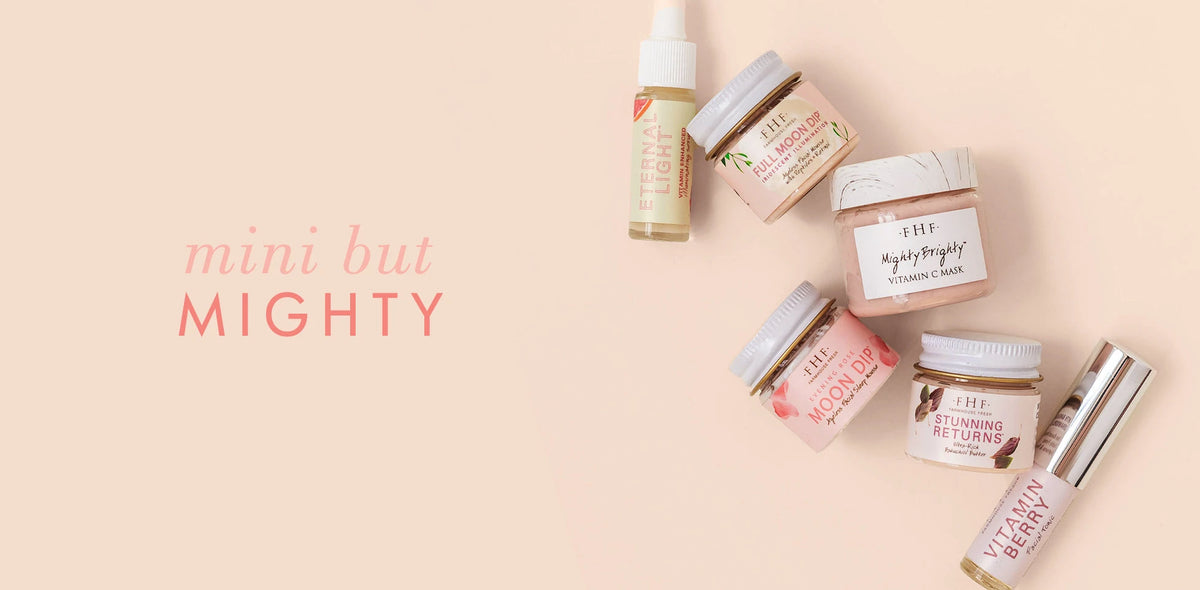 Mini But Mighty – FarmHouse Fresh